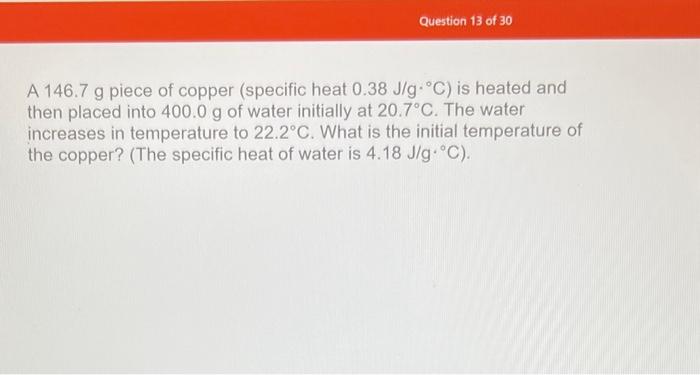 Solved A 146.7 g piece of copper (specific heat 0.38 J/g⋅∘C | Chegg.com