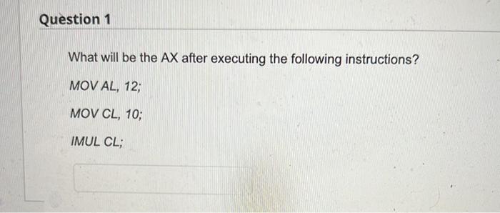 Solved What will be the AX after executing the following | Chegg.com