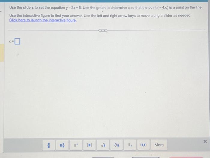 Solved Use the sliders to set the equation y=2x+5. Use the | Chegg.com