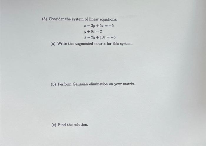 Solved (3) Consider the system of linear equations: | Chegg.com