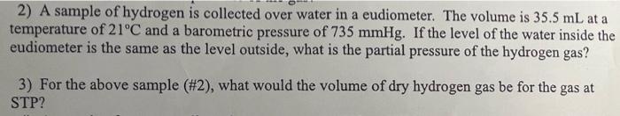 Solved 2) A sample of hydrogen is collected over water in a | Chegg.com