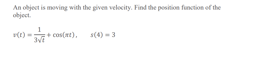 Solved An Object Is Moving With The Given Velocity Find The