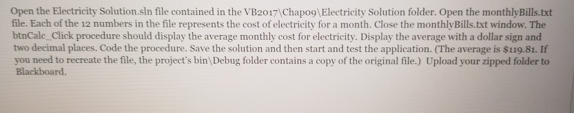 Solved Open the Electricity Solution.sln file contained in | Chegg.com