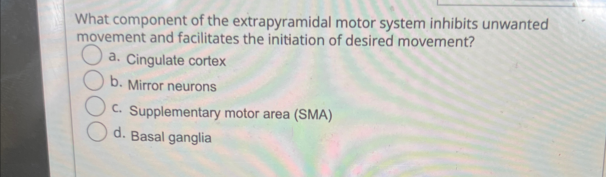 Solved What Component Of The Extrapyramidal Motor System