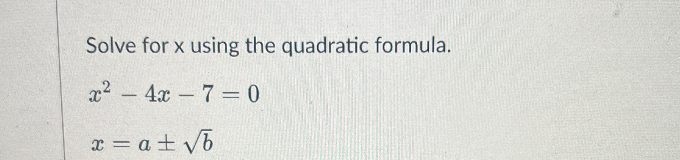 Solved Solve for x ﻿using the quadratic | Chegg.com