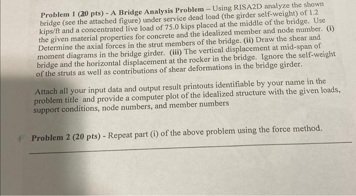 Solved Problem 1 ( 30 pts) - A Bridge Analysis Problem - | Chegg.com
