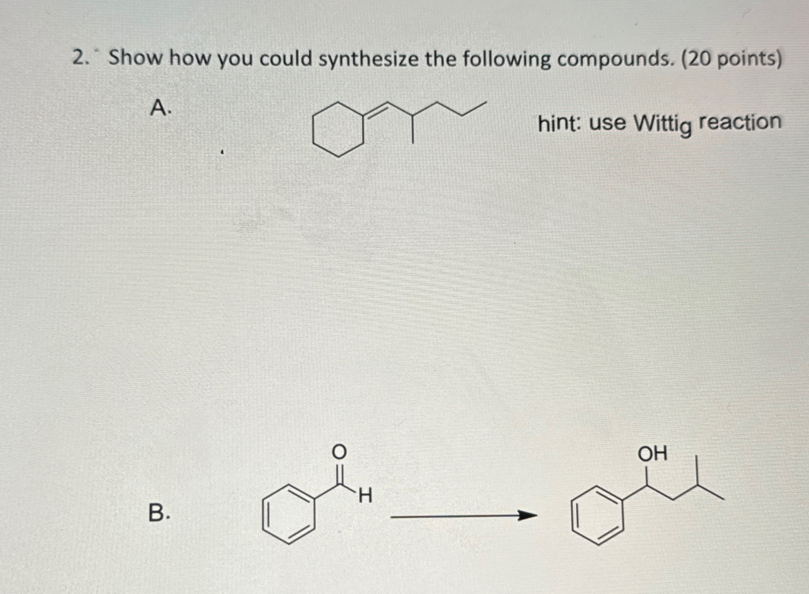 Solved Show how you could synthesize the following | Chegg.com