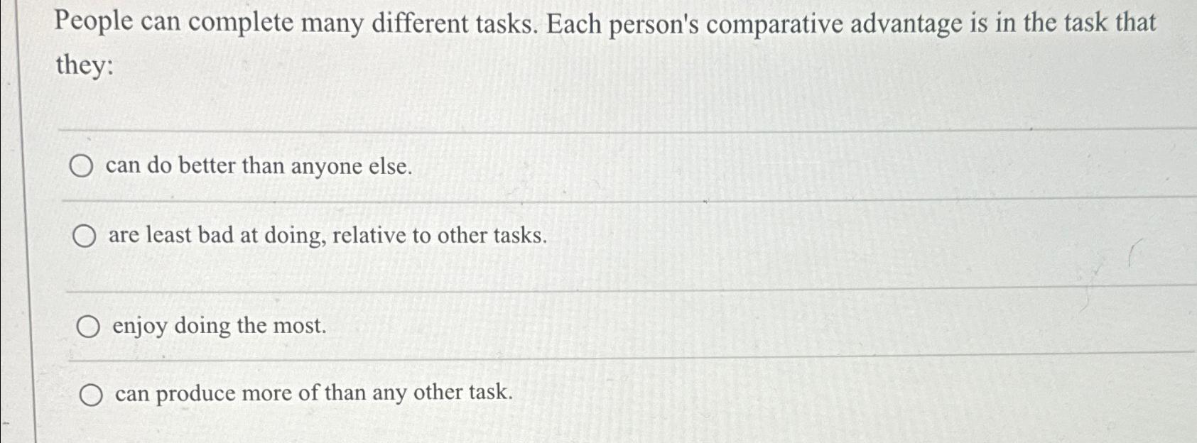 Solved People can complete many different tasks. Each | Chegg.com