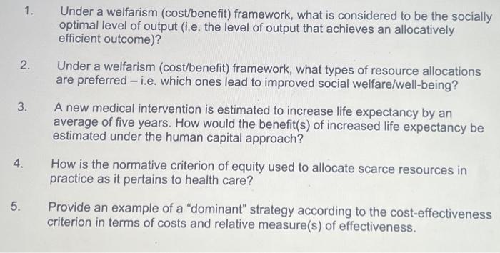 Solved 1. Under a welfarism (cost/benefit) framework, what | Chegg.com