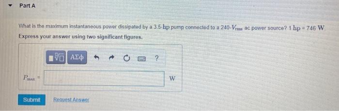 Solved Part A What is the maximum instantaneous power | Chegg.com