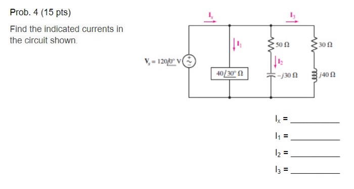 Solved Prob. 4 (15 pts) Find the indicated currents in the | Chegg.com Solved Prob. 4 (15 pts) Find the indicated currents in the | Chegg.com