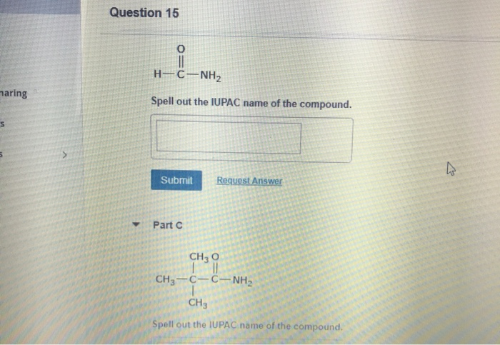 Solved Question 15 H-C-NH2 maring Spell out the IUPAC name | Chegg.com