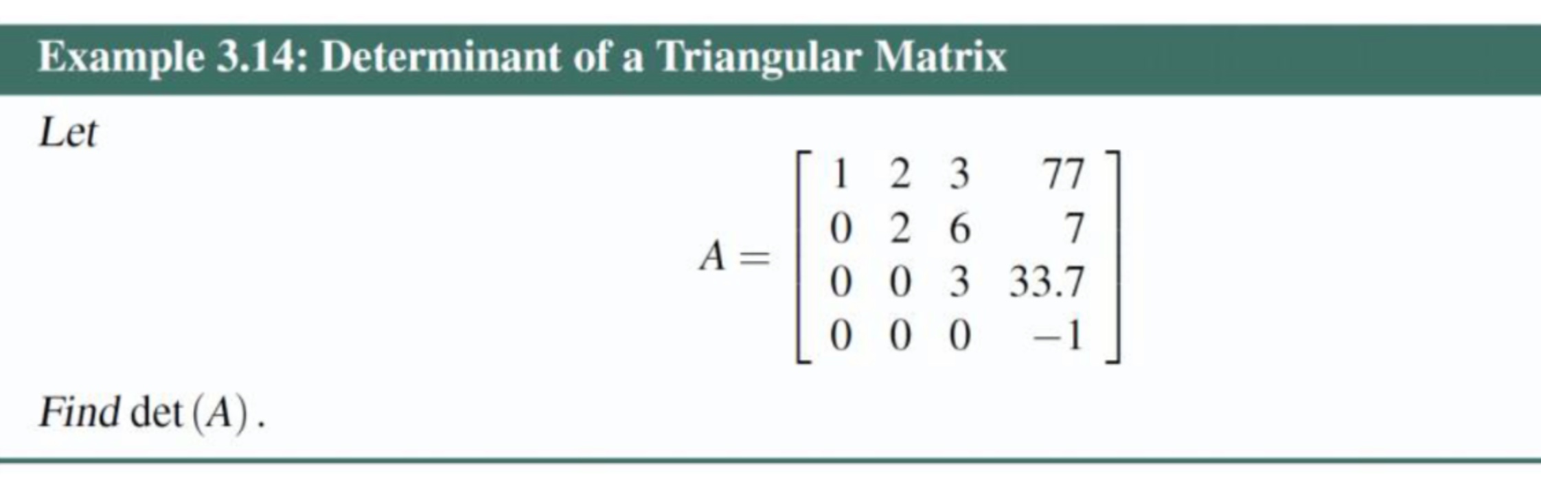 Solved Example 3.14: Determinant of a Triangular | Chegg.com