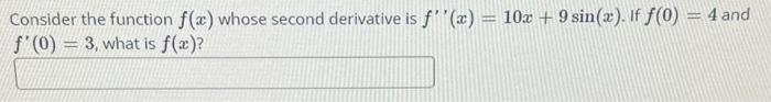 Solved Consider the function f(x) whose second derivative is | Chegg.com