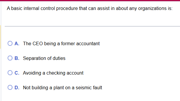 Solved A basic internal control procedure that can assist in | Chegg.com