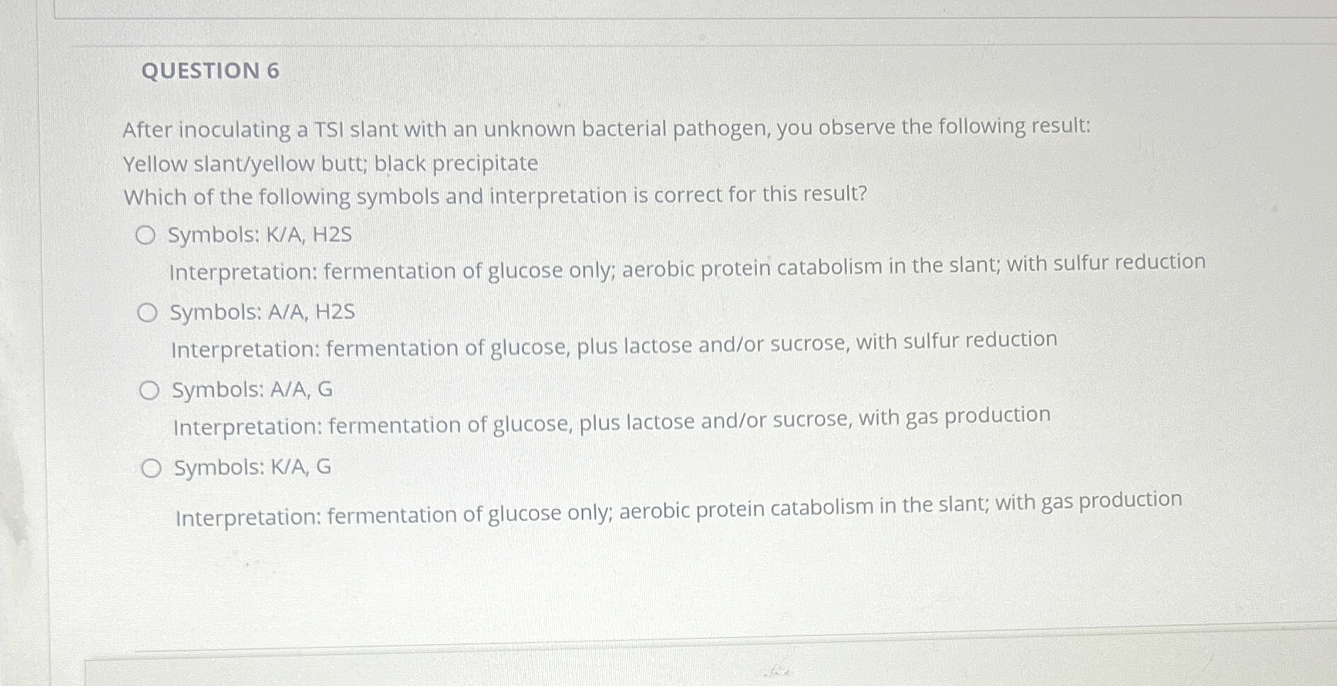 Solved QUESTION 6After inoculating a TSI slant with an | Chegg.com