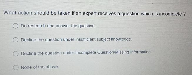 Solved What action should be taken if an expert receives a | Chegg.com