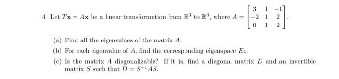 Solved 3 1 4. Let Tx = Ax be a linear transformation from R | Chegg.com
