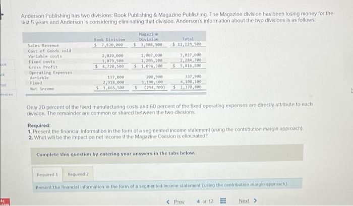 Solved Anderson Publishing has two divisions Book Publishing | Chegg.com