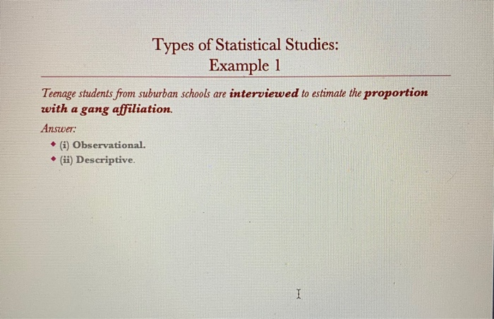 Solved Types of Statistical Studies: Example 1 Teenage | Chegg.com