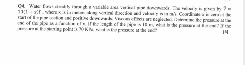 Q4. Water flows steadily through a variable area | Chegg.com