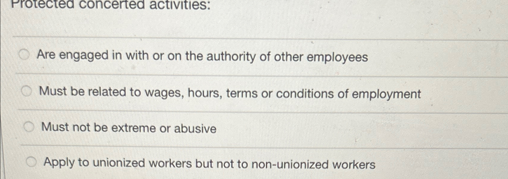 Solved Protected concerted activities:Are engaged in with or | Chegg.com