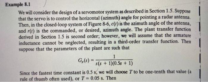 Solved We will consider the design of a servomotor system as | Chegg.com