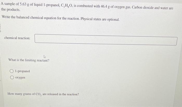 Solved A sample of 5.63 g of liquid 1-propanol, C3H8O, is | Chegg.com