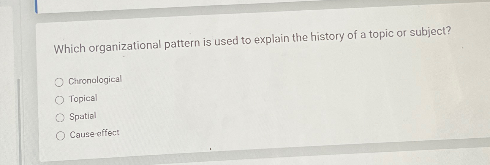 Solved Which organizational pattern is used to explain the | Chegg.com