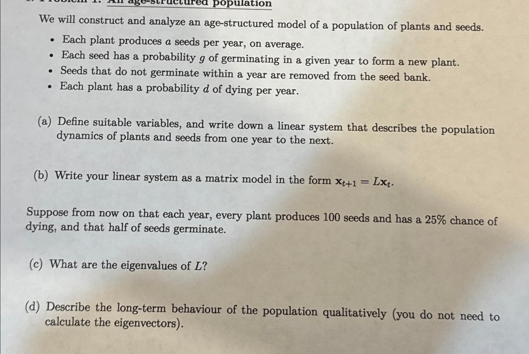 Solved We will construct and analyze an age-structured model | Chegg.com