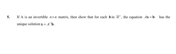 Solved 5. If A is an invertible nxn matrix, then show that | Chegg.com