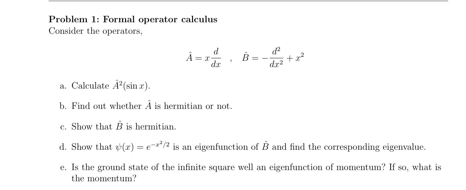 Solved Problem 1: Formal operator calculusConsider the | Chegg.com