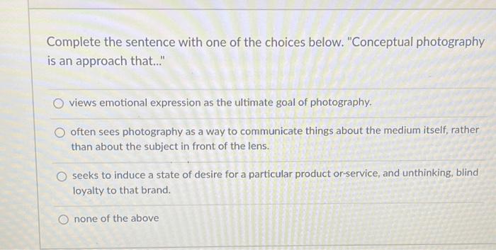 Complete the sentence with one of the choices below. | Chegg.com