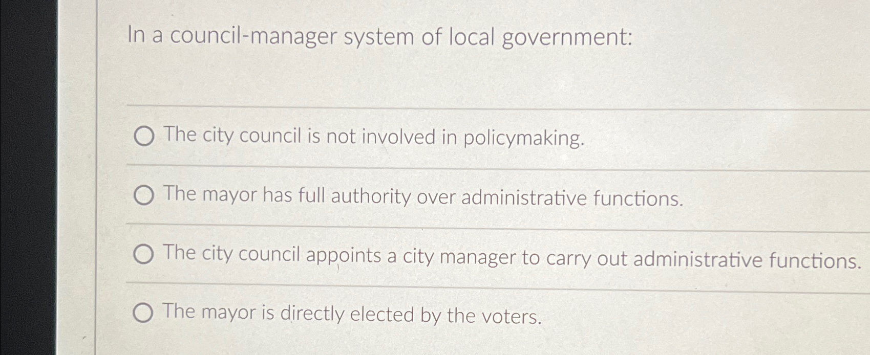 Solved In a council-manager system of local government:The | Chegg.com