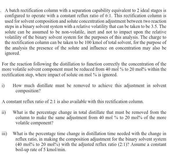 Solved A batch rectification column with a separation | Chegg.com