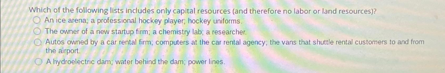 Solved Which of the following lists includes only capital | Chegg.com