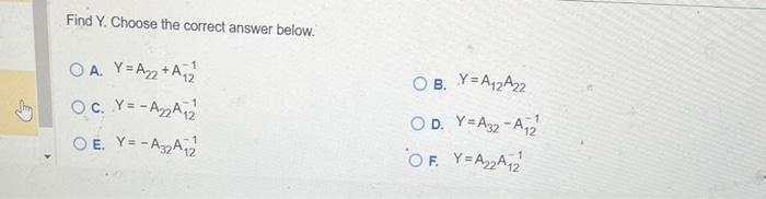 Suppose A12 is an invertible matrix. Find matrices X | Chegg.com
