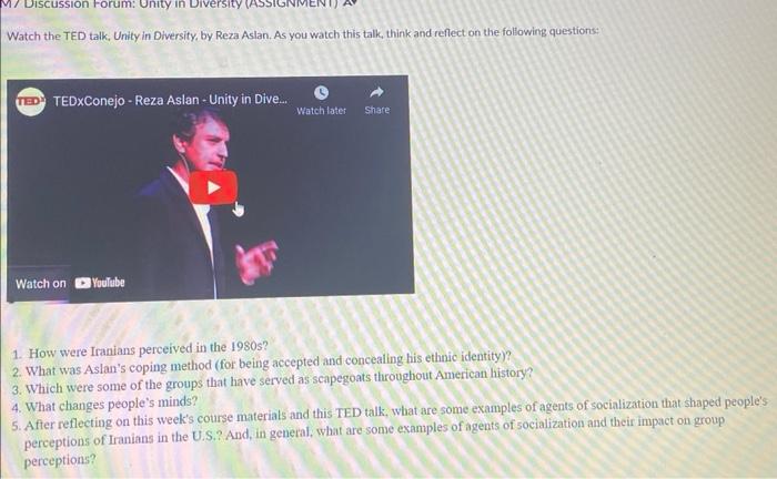 Watch the TED talk, Unity in Diversity, by Reza | Chegg.com