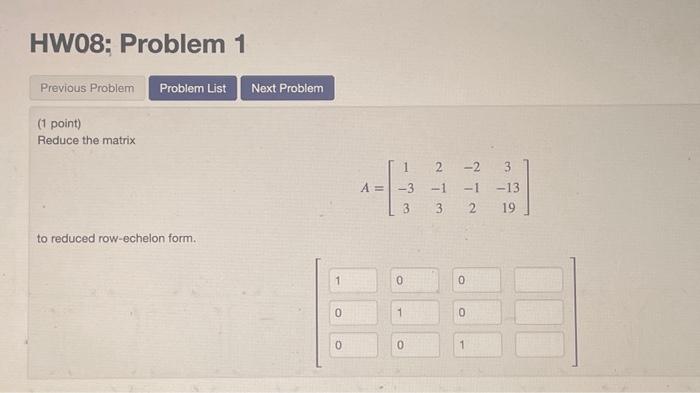 Solved HW08: Problem 1 Previous Problem (1 point) Reduce the | Chegg.com
