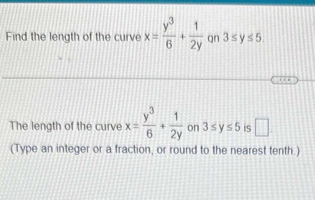 Solved Find the length of the curve x=y36+12y ﻿an 3≤y≤5The | Chegg.com