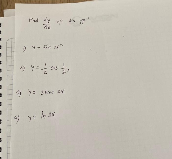 Solved Find dxdy of the pp: 1) y=sin3x2 2) y=21cos21x 3) | Chegg.com