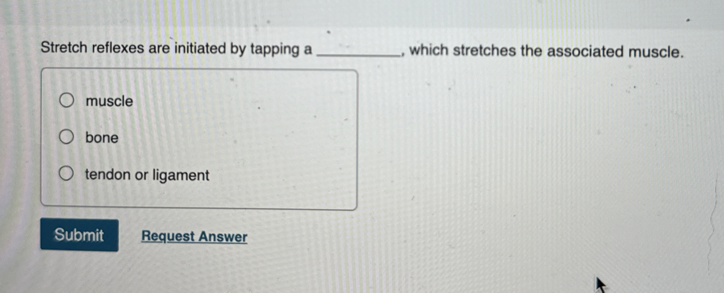 Solved Stretch reflexes are initiated by tapping awhich | Chegg.com