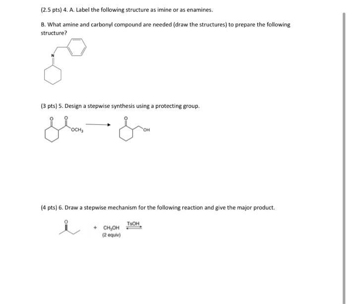 Solved 4. Label the following structure as an imine or | Chegg.com