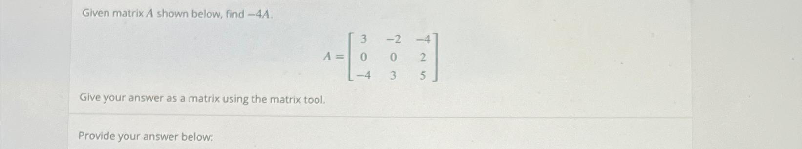 Solved Given matrix A shown below, find | Chegg.com