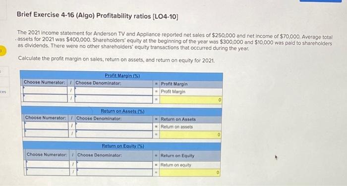 Solved Brief Exercise 4-16 (Algo) Profitability ratios | Chegg.com