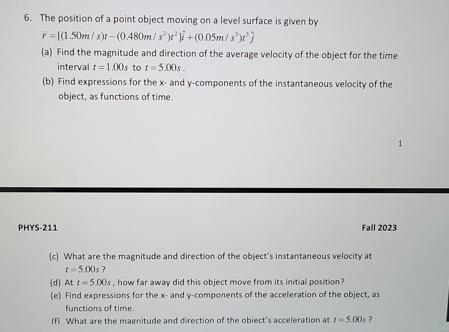Solved The position of a point object moving on a level | Chegg.com