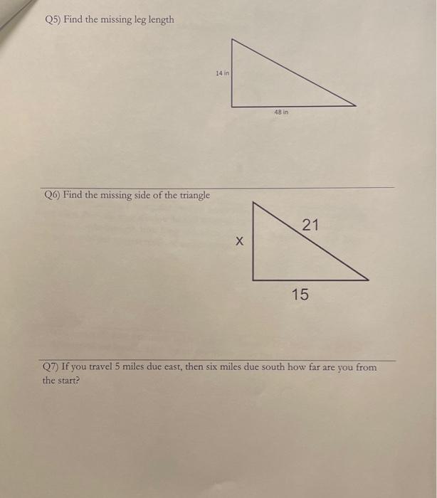 Solved Q5) Find the missing leg length 14 in 48 in Q6) Find | Chegg.com