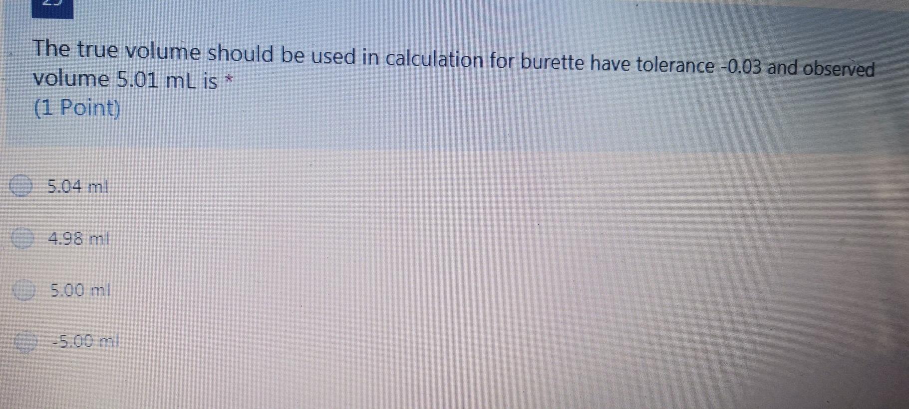 Solved The true volume should be used in calculation for | Chegg.com