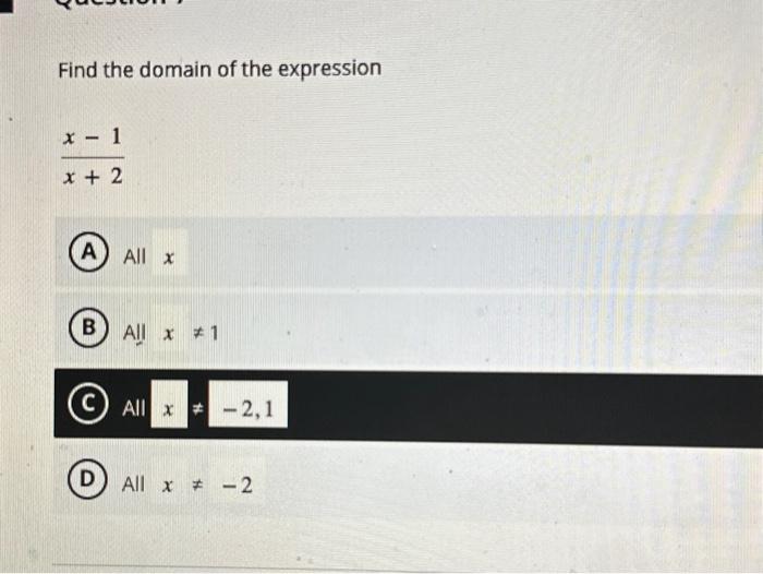 Solved Find the domain of the expression x+2x−1 All x (B) | Chegg.com