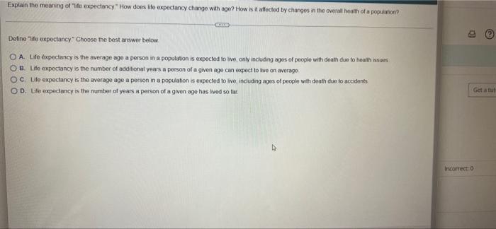 Solved Explain the meaning of life expectancy" How does life | Chegg.com